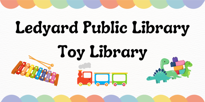 Toy Library - Ledyard Public Library